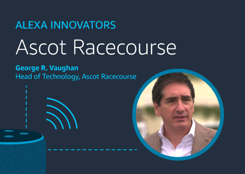 Alexa Innovators: Ascot Racecourse